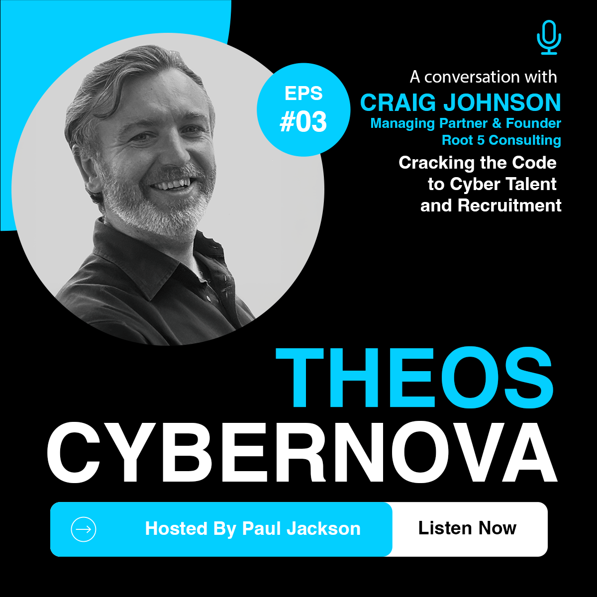 Episode 3: Cracking the Code to Cyber Talent and Recruitment - Leading Cybersecurity Solutions