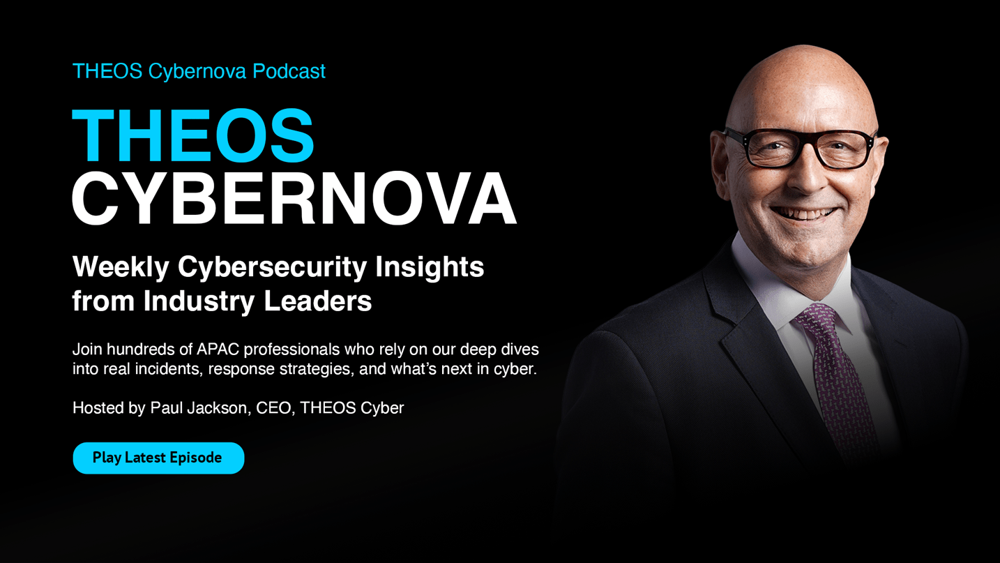 THEOS Cybernova Podcast | Cybersecurity Insights & Stories